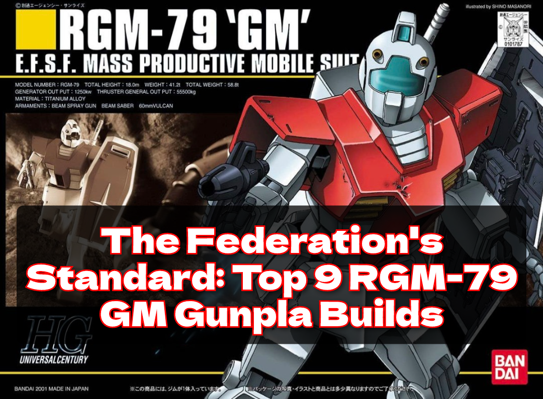 The Federation's Standard: Top 9 RGM-79 GM Gunpla Builds